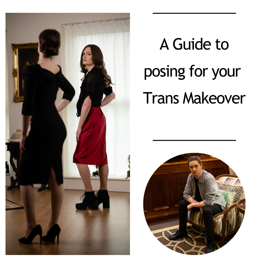 A Guide to Posing for your Trans Makeover - Transmakeover